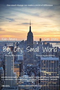 ‎Big City, Small World (2020) directed by Reno Venturi • Reviews, film ...