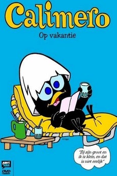 ‎Calimero - Op Vakantie • Film + cast • Letterboxd