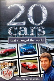 ‎20 Cars That Changed The World (2002) • Film + cast • Letterboxd