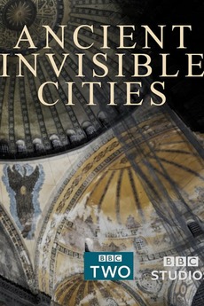 ‎Ancient Invisible Cities: Istanbul (2018) directed by Renny Bartlett ...