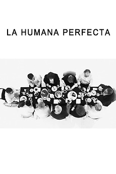 ‎The Perfect Human (2018) directed by Chus Domínguez, Belén Sola et al ...
