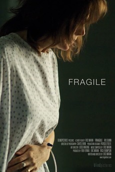 ‎Fragile (2009) directed by Eric Maran • Reviews, film + cast • Letterboxd