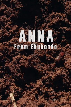 ‎Anna from Ebuhando (2020) directed by Rimvydas Leipus • Film + cast ...