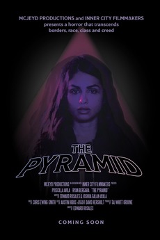 ‎The Pyramid (2019) directed by Edward Rosales • Film + cast • Letterboxd