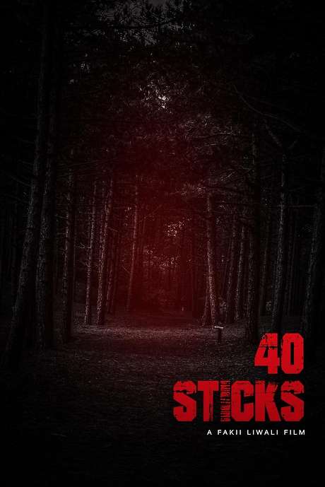 ‎40 Sticks (2020) directed by Victor Gatonye • Reviews, film + cast ...