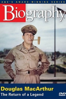 ‎General Douglas MacArthur Return of A Legend (2006) • Film + cast ...