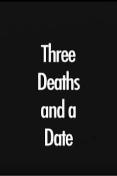 ‎Three Deaths and a Date (2007) directed by Dennis Cieri • Film + cast ...