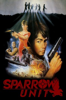 ‎Target Sparrow Unit (1987) directed by Ben Yalung • Reviews, film ...