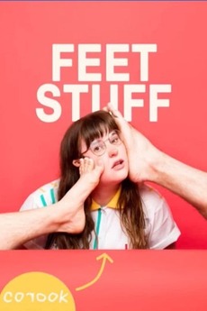 ‎Feet Stuff (2020) directed by Jess Dukatt • Reviews, film + cast ...