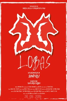 ‎Lobas (2019) directed by Dany Ruz • Film + cast • Letterboxd
