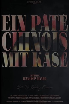 ‎Ein Pâté Chinois mit Käse (2017) directed by Jean-Loup Pinard • Film ...