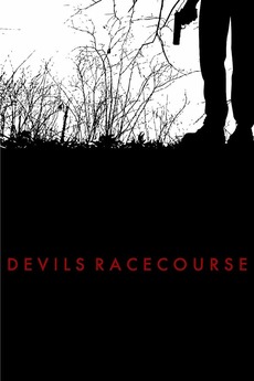 ‎Devil's Racecourse (2009) directed by Rick Ganz • Reviews, film + cast ...