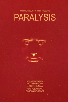 ‎Paralysis (2020) directed by Luvleen Hunjan, Matthew Brown et al ...