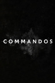 ‎Commando's (2020) directed by Hanro Smitsman • Reviews, film + cast • Letterboxd