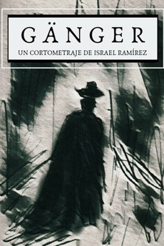 ‎Gänger (2020) directed by Israel Ramírez Sandoval • Film + cast ...