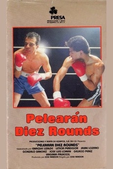 ‎Pelearon diez rounds (1991) • Film + cast • Letterboxd
