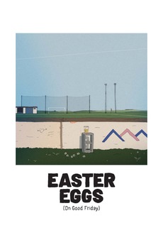 ‎Easter Eggs (2020) directed by Nicolas Keppens • Reviews, film + cast ...