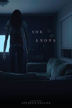 ‎She Knows (2020) directed by Spencer Keller • Reviews, film + cast ...