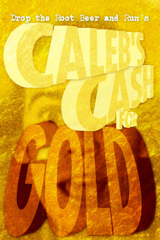 ‎Caleb's Cash for Gold (2013) directed by Matt Olson • Film + cast ...