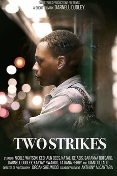 ‎Two Strikes (2018) directed by Darnell Dudley • Film + cast • Letterboxd