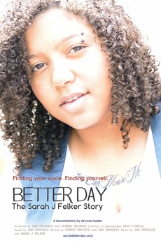 ‎Better Day: The Sarah J Felker Story (2014) directed by Robert Waldeck ...