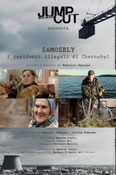 ‎Samosely, i residenti illegali di Chernobyl (2017) directed by ...