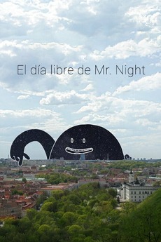 ‎Mr. Night Has a Day Off directed by Ignas Meilūnas • Film + cast ...