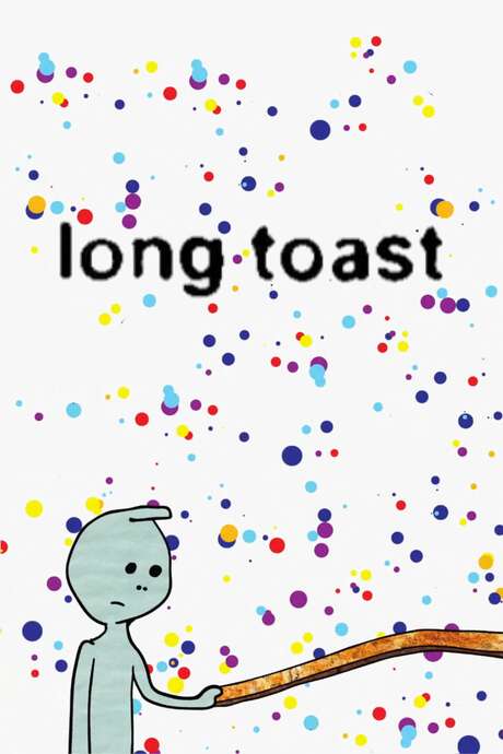 ‎Long Toast (2020) directed by Karsten Runquist • Reviews, film + cast ...