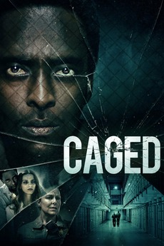 ‎Caged (2021) directed by Aaron Fjellman • Reviews, film + cast ...