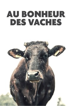‎Once Upon a Cow (2017) directed by Pierre-François Glaymann • Reviews ...