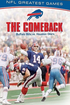 ‎NFL Greatest Games: The Comeback • Film + cast • Letterboxd