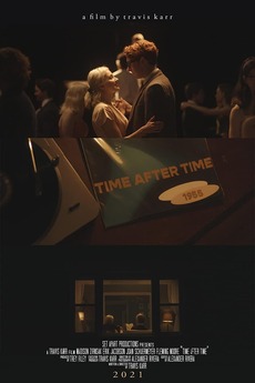 ‎Time After Time (2021) directed by Travis Karr • Reviews, film + cast ...
