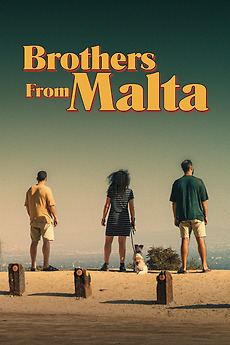 ‎Brothers from Malta (2022) directed by Julian Galea • Reviews, film ...
