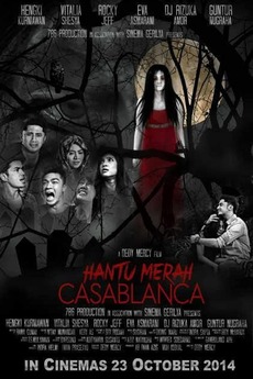 ‎Hantu Merah Casablanca (2014) directed by Dedy Mercy • Reviews, film ...