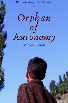 ‎Orphan of autonomy (2021) directed by Sahil Khan • Reviews, film ...