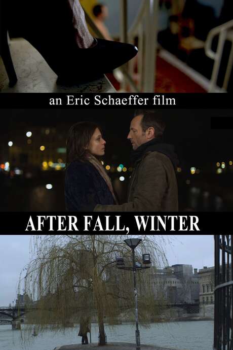 ‎After Fall, Winter (2012) directed by Eric Schaeffer • Reviews, film ...