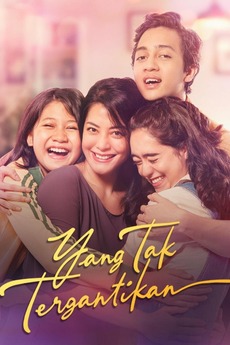 ‎Yang Tak Tergantikan (2021) directed by Herwin Novianto • Reviews ...