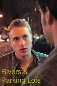 ‎Rivers & Parking Lots (2014) directed by Tommy Craven • Film + cast ...