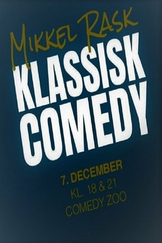 ‎Mikkel Rask Klassisk Comedy (2020) • Film + cast • Letterboxd