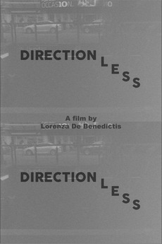 ‎Directionless (2019) directed by Lorenza De Benedictis • Reviews, film ...