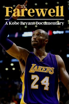 ‎Farewell: A Kobe Bryant Documentary (2021) directed by Trice High ...