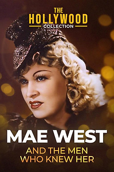 ‎Mae West and the Men Who Knew Her (1994) directed by Gene Feldman ...