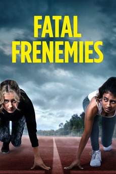 ‎Fatal Frenemies (2021) directed by Richard Switzer • Reviews, film ...