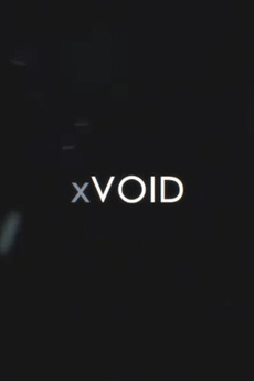 ‎xVoid (2016) directed by Meny Hilsenrad • Reviews, film + cast • Letterboxd