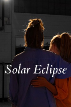 ‎Solar Eclipse (2021) directed by Joseph Eichele, Dakota Maertz • Film ...