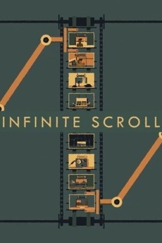 ‎Infinite Scroll (2016) directed by Peter Henderson • Reviews, film ...