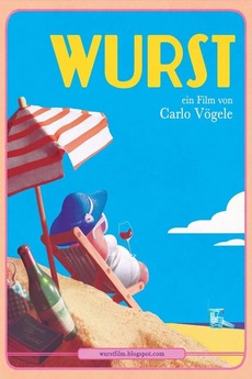 ‎Wurst (2014) directed by Carlo Vogele • Reviews, film + cast • Letterboxd