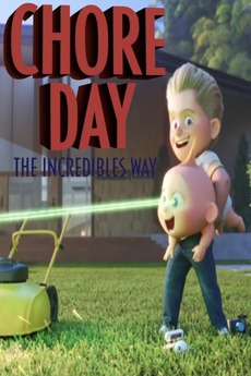 ‎Pixar Popcorn: Chore Day - The Incredibles Way (2021) directed by Alan ...