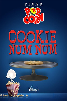‎Pixar Popcorn: Cookie Num Num (2021) directed by Jae Hyung Kim ...