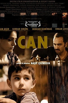 ‎Can (2011) directed by Raşit Çelikezer • Reviews, film + cast • Letterboxd
